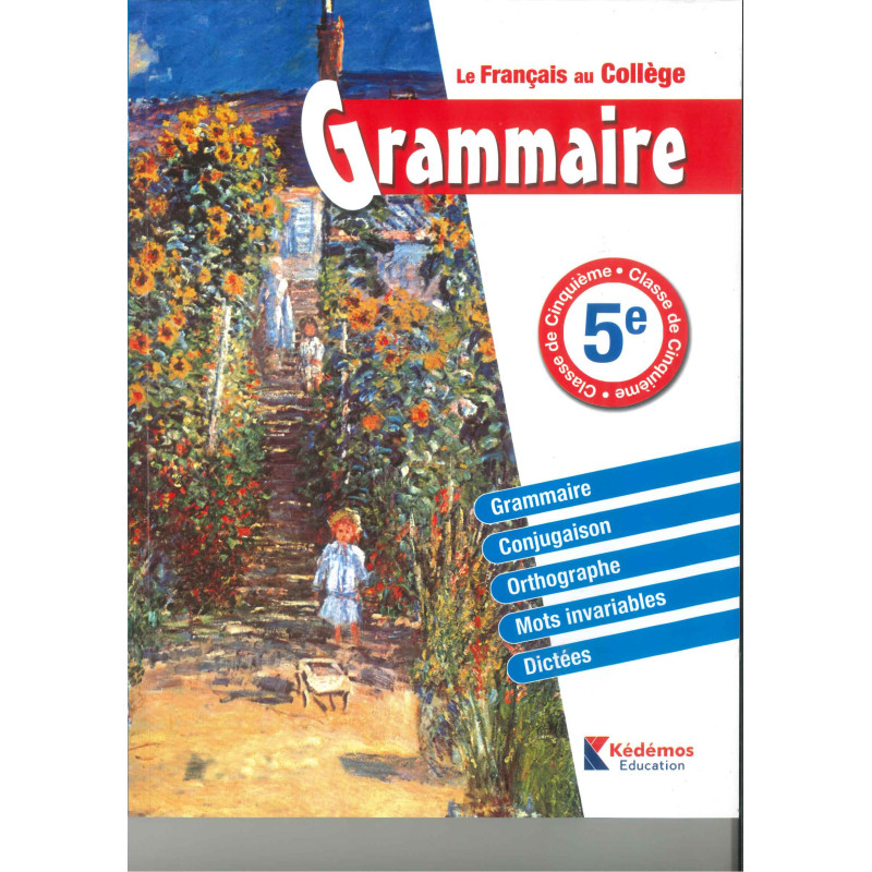 Le Français au collège – EB8 / 5ᵉ – Grammaire – Kédémos